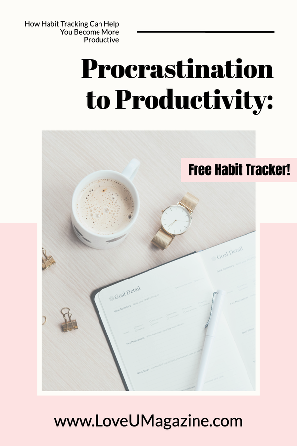 Procrastination to Productivity: How Habit Tracking Can Help You Become ...