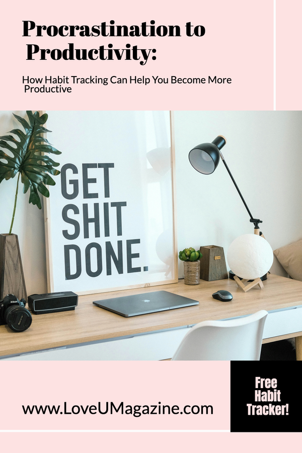 Procrastination to Productivity: How Habit Tracking Can Help You Become ...